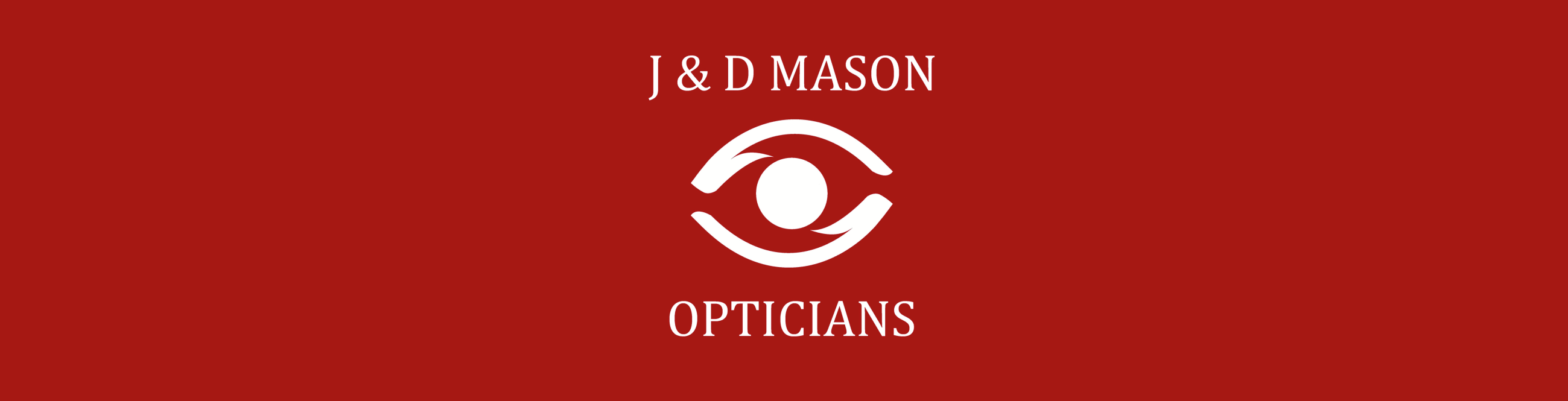 J & D Mason Opticians Limited - Home